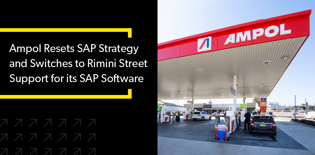Ampol重新制定SAP策略，並改由Rimini Street為其SAP軟體提供支援服務 | Rimini Street TW