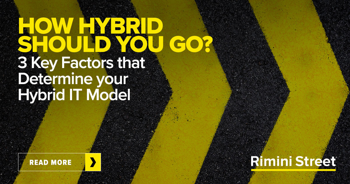 3 Factors That Determine Your Hybrid IT Model | Rimini Street