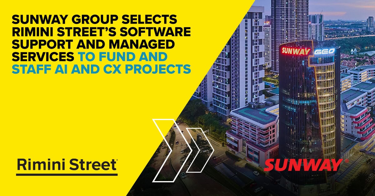 Sunway Group Selects Rimini Street’s Software Support and Managed ...
