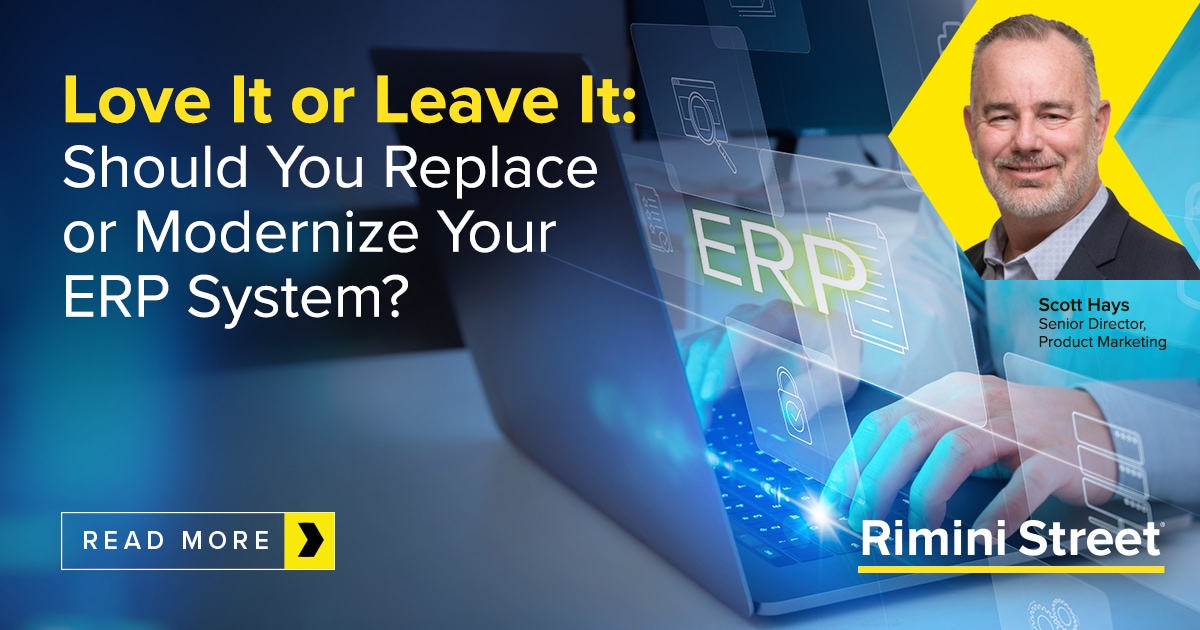 Should You Replace or Modernize Your ERP System?| Rimini Street