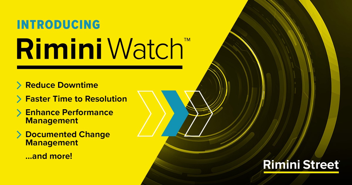 Rimini Street Launches Rimini Watch™ to Help Organizations Ensure High ...