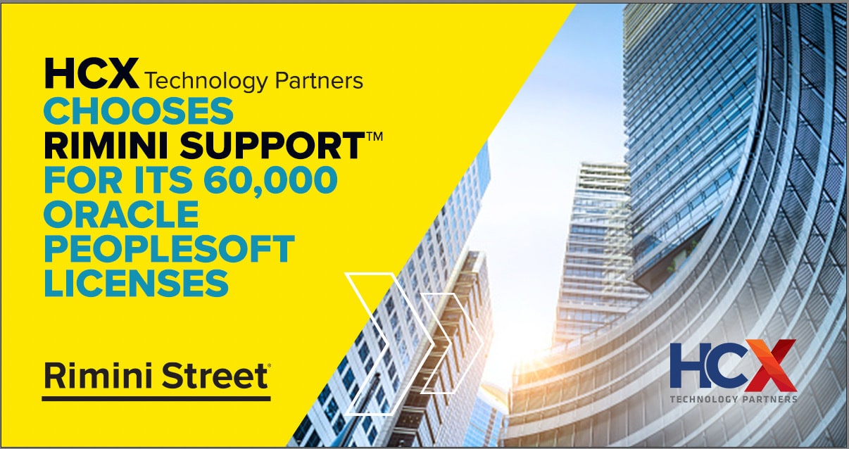 HCX Technology Partners Chooses Rimini Support™ for its 60,000 Oracle ... HCX Technology Partners Chooses Rimini Support™ for its 60,000 Oracle ...