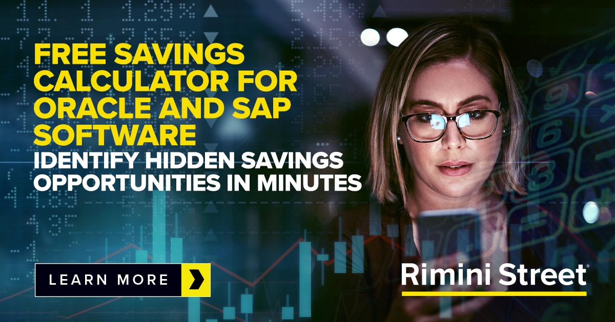 Rimini Street Releases Free Savings Calculators for Oracle and SAP Software that Can Help ...