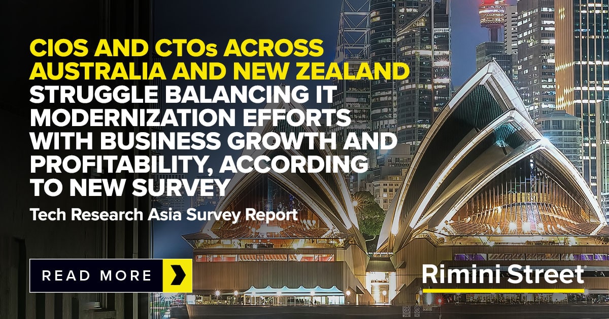 CIOs and CTOs Across Australia and New Zealand Struggle Balancing IT ...