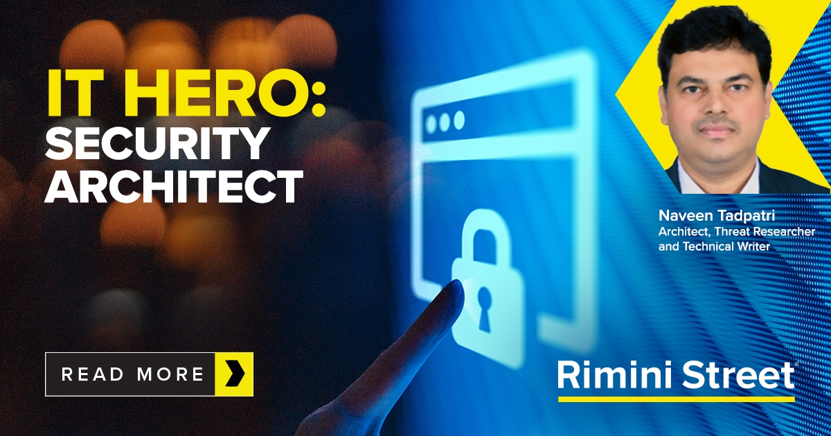 IT Hero: Security Architect Naveen Tadpatri | Rimini Street