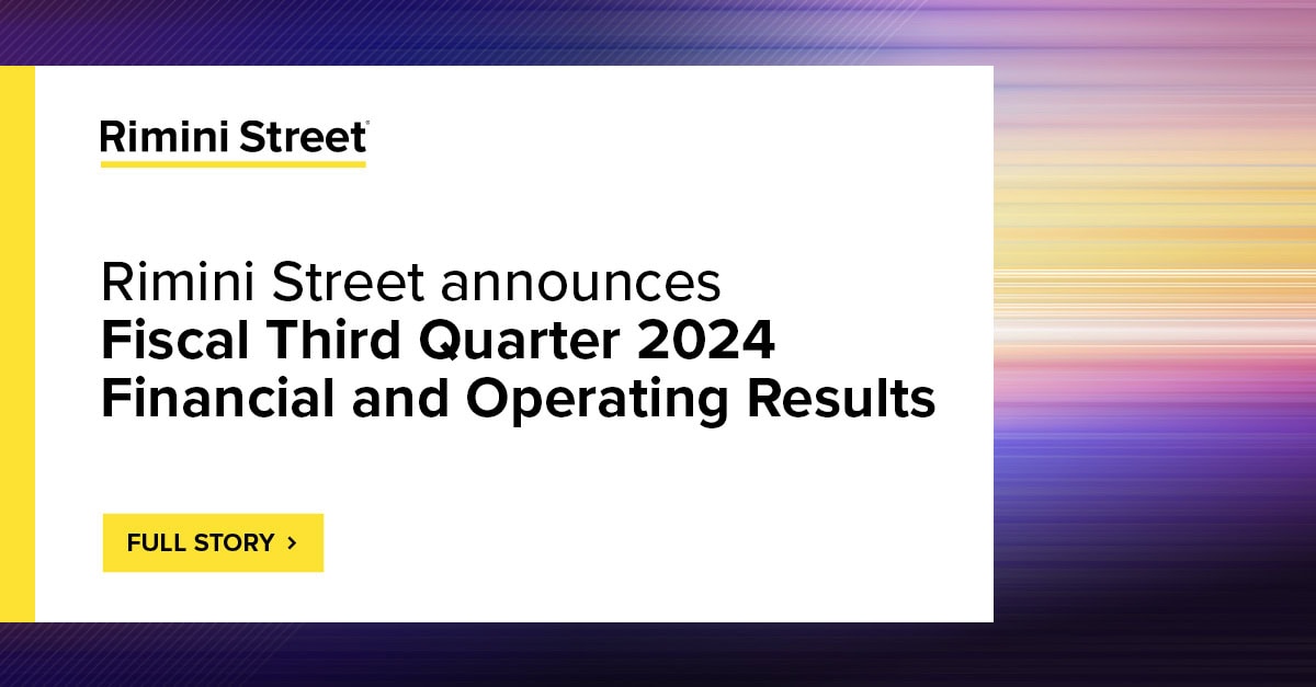 Rimini Street Announces Fiscal Q3 2024 Financial & Operating Results ...