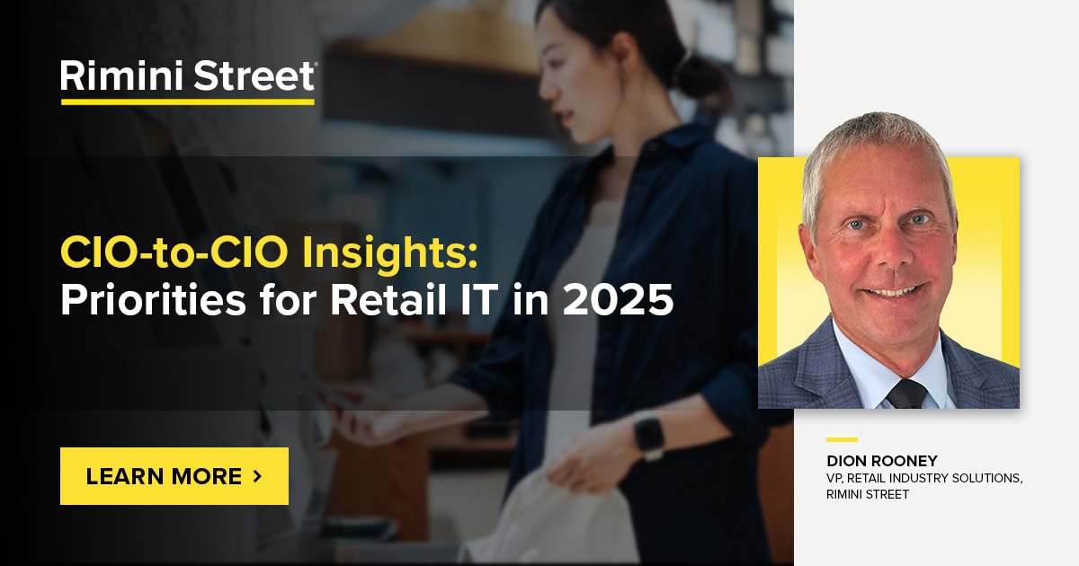 CIO-to-CIO Insights: Priorities for Retail IT in 2025