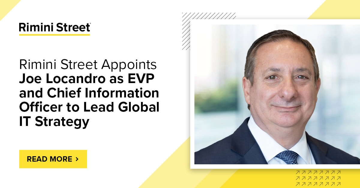 Rimini Street Appoints Joe Locandro as EVP & CIO